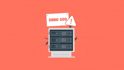 Erro 500 Internal Server Error: Como resolver